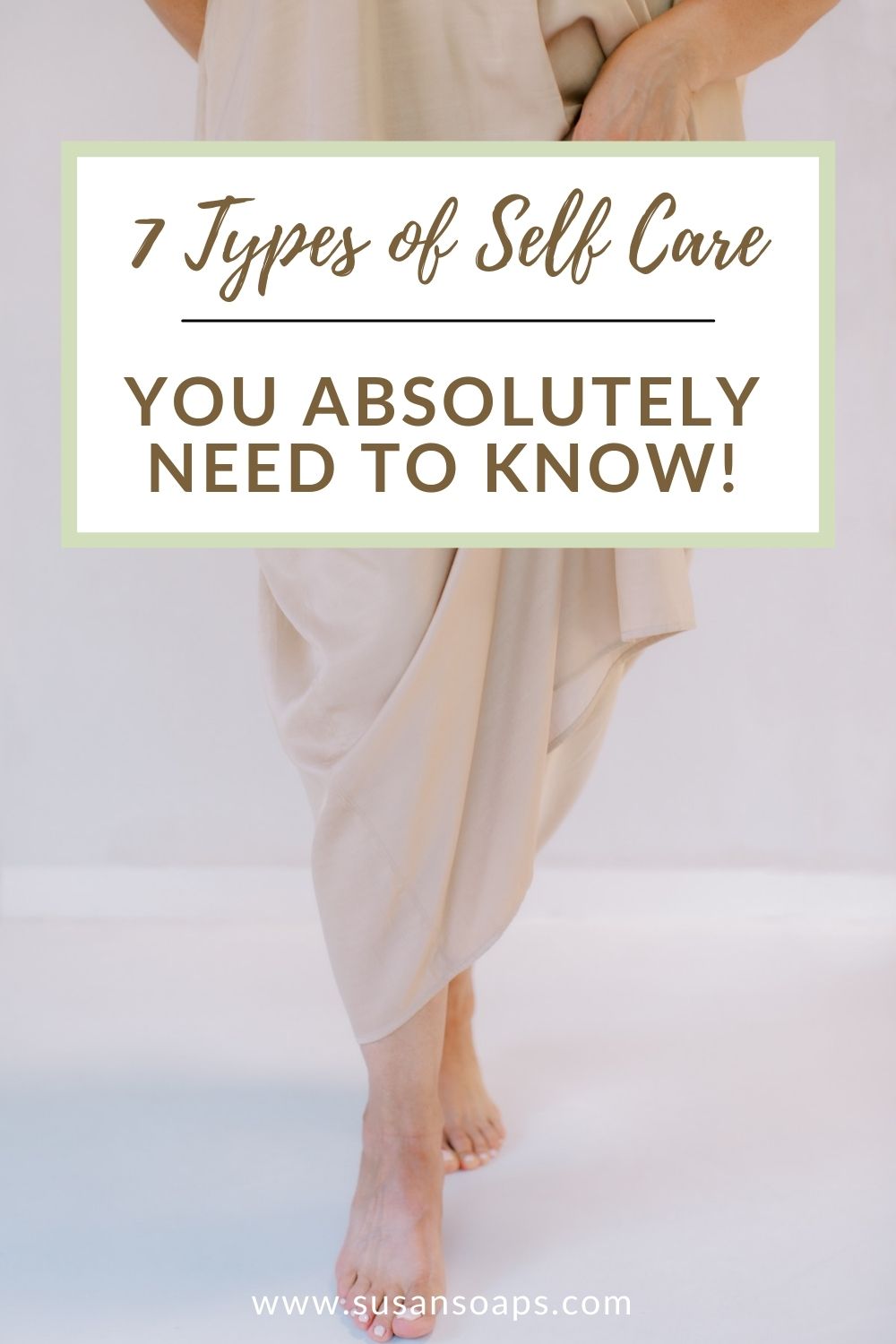 The 7 Types of Self Care You Absolutely Need to Know.